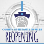 Department of Human Services’ county assistance offices reopen - One ...