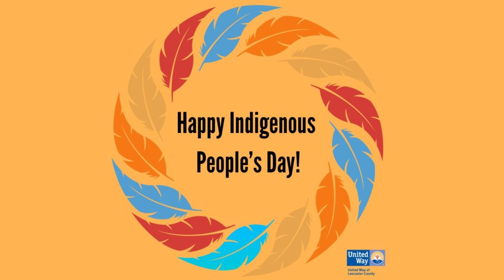 Happy Indigenous People's Day - One United Lancaster